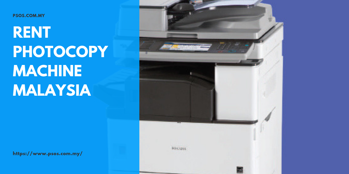 Rent Photocopy Machine Malaysia - IT Directory Malaysia