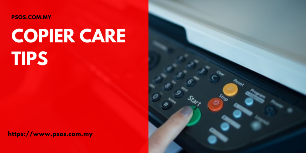 Copier Care Tips - IT Directory Malaysia